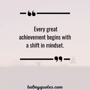 19 Change Your Mindset Quotes To Inspire Positivity