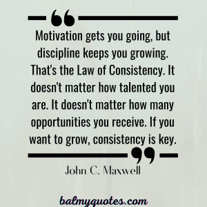 40+ Inspiring Quotes on Consistency and Discipline to Drive Success