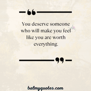 40+ Quotes On He Is Not Worth It ( Redefining Happiness)