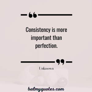 21 Quotes On Consistency In Relationships (The Key to Relationship Bliss)