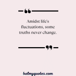 31 Quotes On Something That Never Change