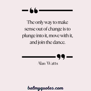 31 Quotes On Something That Never Change