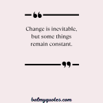 31 Quotes On Something That Never Change