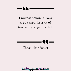 31 Funny Procrastination Quotes (Quotes to Brighten Your Day)
