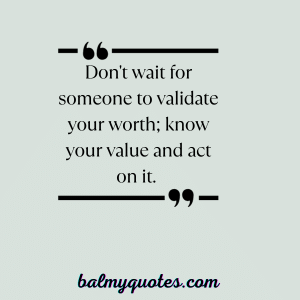 34 Do Not Wait for Anyone Quotes: Empowering Words