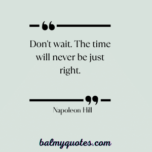 34 Do Not Wait for Anyone Quotes: Empowering Words
