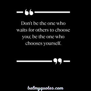 40+ Do Not Be An Option For Anyone Quotes (Prioritize Yourself)