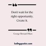 34 Do Not Wait for Anyone Quotes: Empowering Words