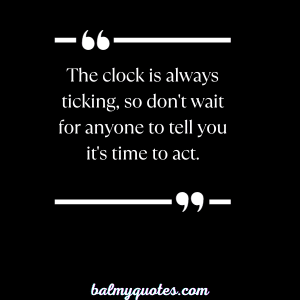 34 Do Not Wait for Anyone Quotes: Empowering Words