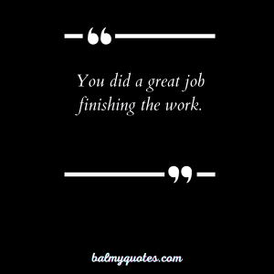 31 Uplifting Well Done Quotes for Celebrating Milestones