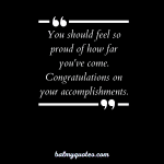 31 Uplifting Well Done Quotes for Celebrating Milestones
