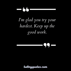 31 Uplifting Well Done Quotes for Celebrating Milestones