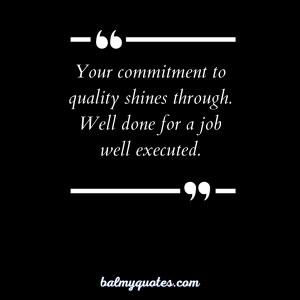 31 Uplifting Well Done Quotes for Celebrating Milestones