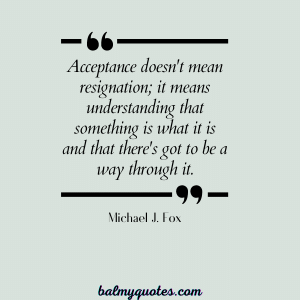22 Quotes On Accepting Reality & Moving Forward