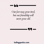 25 Best Friends Walking Together Quotes