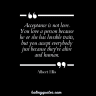 23 Inspiring Quotes On Accepting Others and Embracing Differences