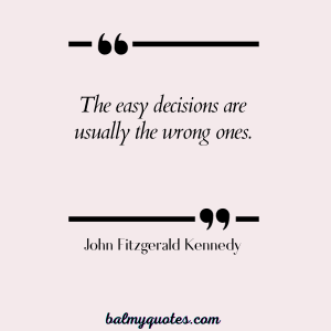25+ Best Quotes On Making Hard Decisions in Life