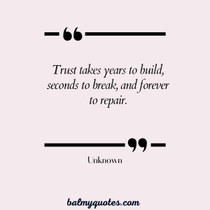 35+ Powerful Quotes About Broken Trust (Navigating Pain and Healing)