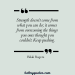 30 Empowering Keep Pushing Quotes (Never Give Up)