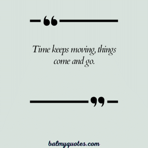 21 Powerful Nothing Lasts Forever Quotes (Inspiration in Impermanence)