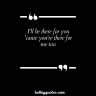 20+ Quotes On Having Someone's Back When They Need You