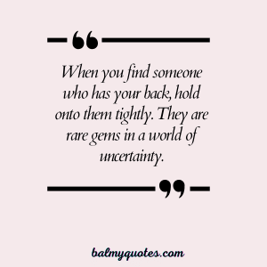 20+ Quotes On Having Someone's Back When They Need You