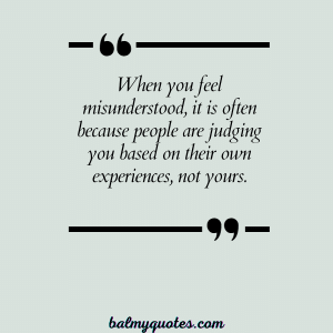 30 Powerful Quotes About Feeling Misunderstood