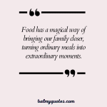 20+ Inspiring Family Dinner Quotes (Uniting Hearts and Plates)