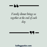 20+ Inspiring Family Dinner Quotes (Uniting Hearts and Plates)