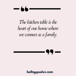20+ Inspiring Family Dinner Quotes (Uniting Hearts and Plates)