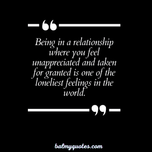 30+ Feeling Unloved Quotes: Words to Express Loneliness & Longing