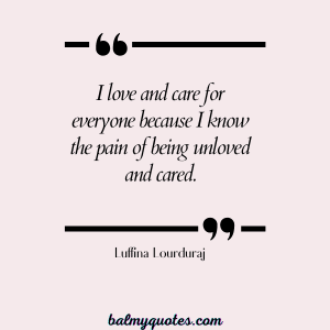 30+ Feeling Unloved Quotes: Words to Express Loneliness & Longing