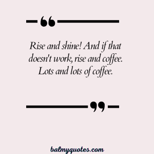 45+ Good Morning Quotes: Start Your Day with Positivity