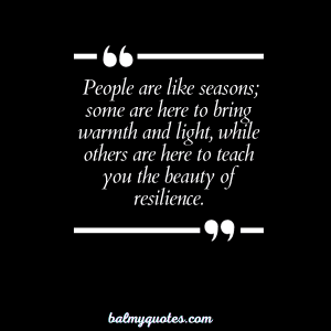 37 Powerful People Come and Go Quotes (Embracing Change) » Balmy Quotes