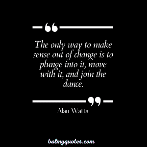 37 Powerful People Come and Go Quotes (Embracing Change) » Balmy Quotes