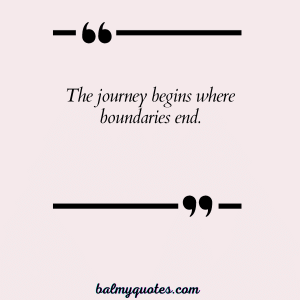 20+ Quotes On Pushing Boundaries (Inspiration to Break Through Limits)