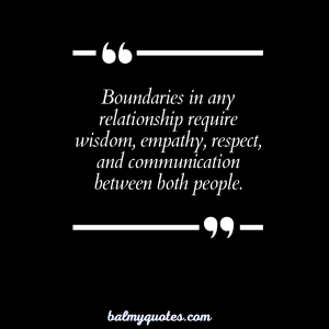 30 Powerful Quotes On Setting Healthy Boundaries
