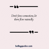 30+ Don't Force Things Quotes: Let Things Flow Naturally