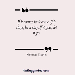 30+ Don't Force Things Quotes: Let Things Flow Naturally