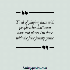 20+ Fake Family Quotes (Seeing Through Fake Bonds)