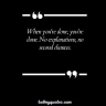 25+ I am Done Quotes for Moving On with Strength
