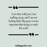 25+ I am Done Quotes for Moving On with Strength