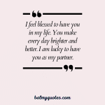 35+ Lucky to Have You Quotes: Express Your Gratitude with These Quotes