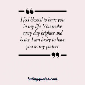35+ Lucky to Have You Quotes: Express Your Gratitude with These Quotes