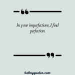 25+ You Are Perfect for Me Quotes For Your Loved One