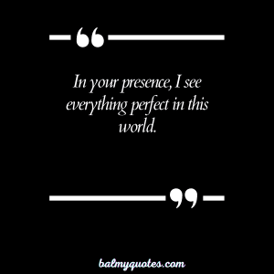 25+ You Are Perfect for Me Quotes For Your Loved One