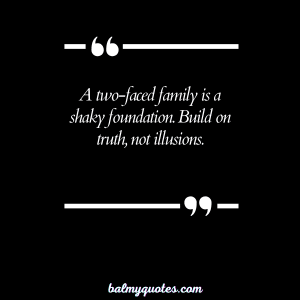 20+ Fake Family Quotes (Seeing Through Fake Bonds)
