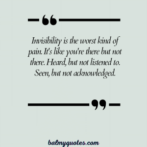 25+ Quotes On Feeling Invisible In Relationship - Balmy Quotes