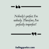 30+ No One Is Perfect Quotes (Embracing Imperfection with Wisdom)