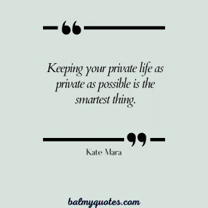 30+ Inspirational Private Life Quotes for Living Your Best Life